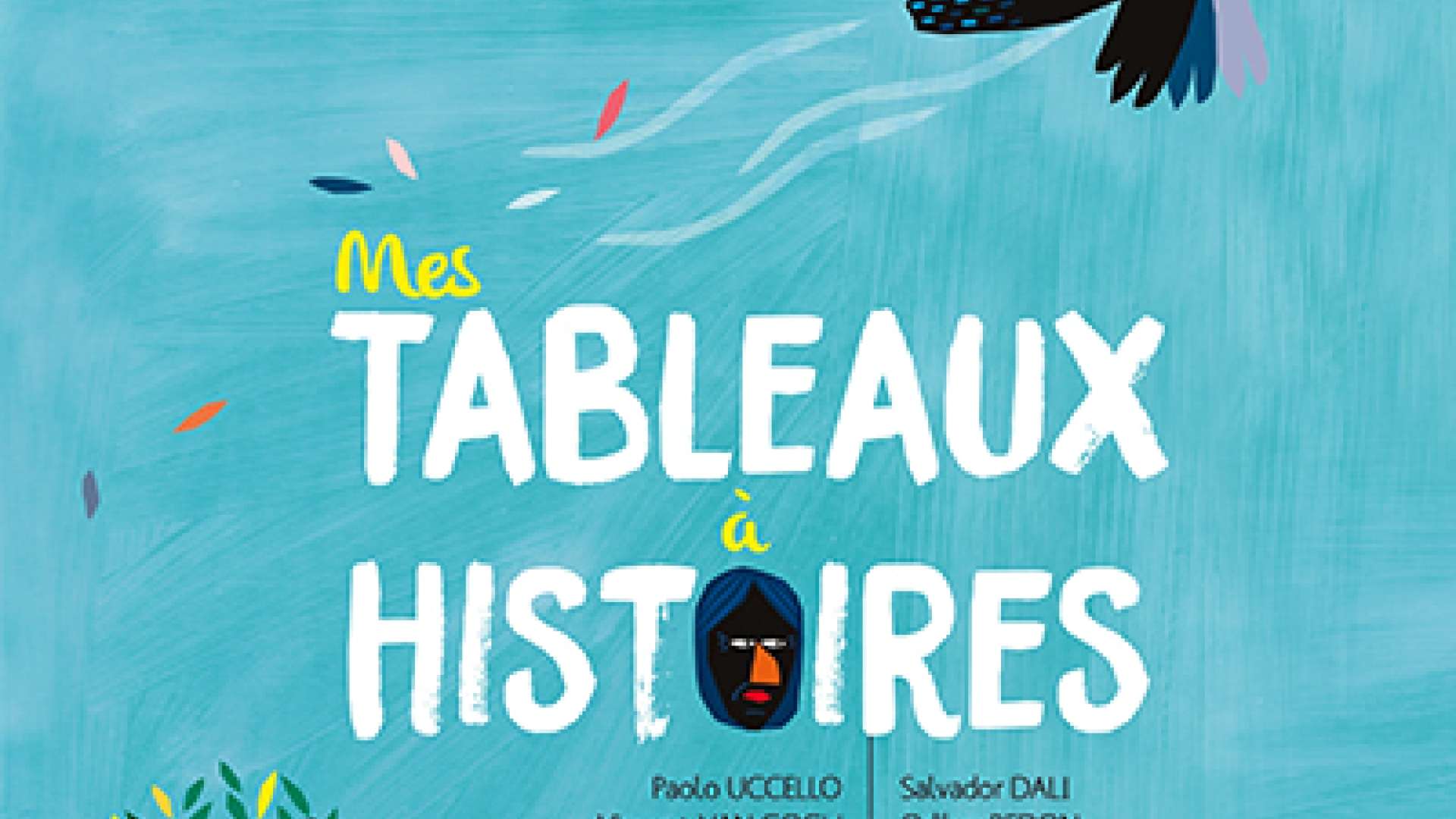 Mes tableaux à histoires | Les Rendez-vous de l'histoire