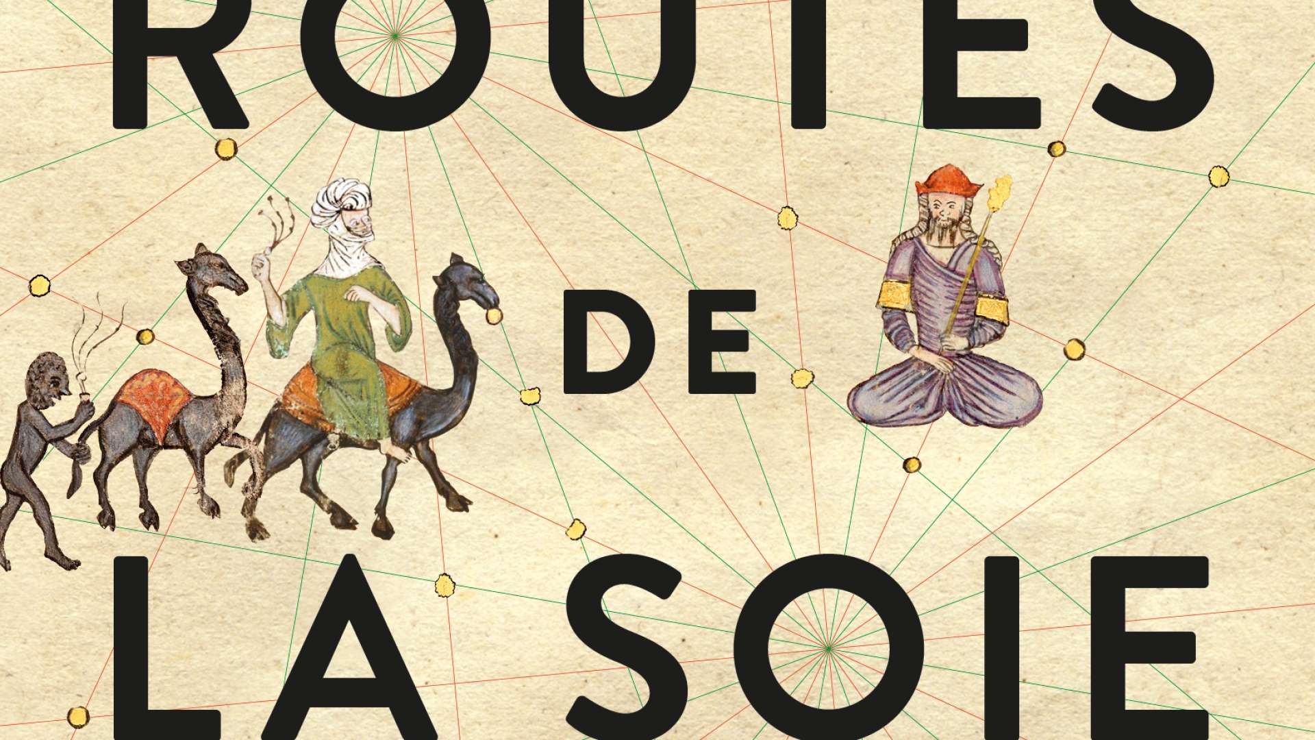 Les Routes de la soie | Les Rendez-vous de l'histoire
