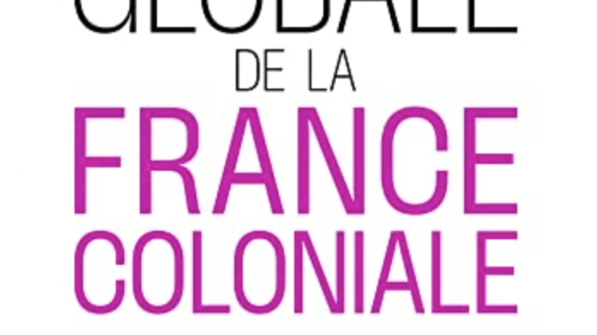 Une histoire « globale » de la France coloniale : enjeux ...