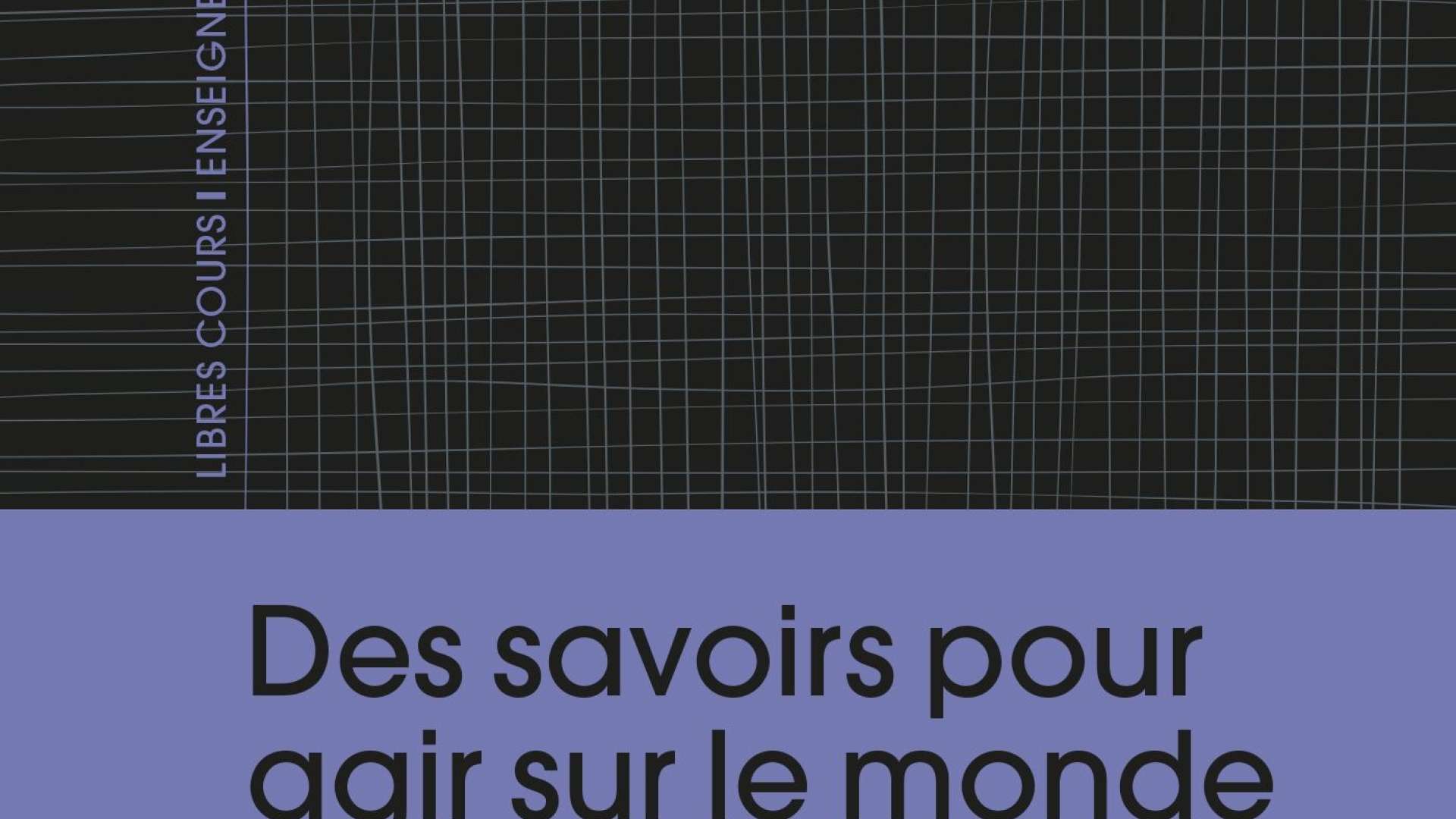 Comment les didactiques des sciences humaines peuvent-elles contribuer à construire des savoirs ...