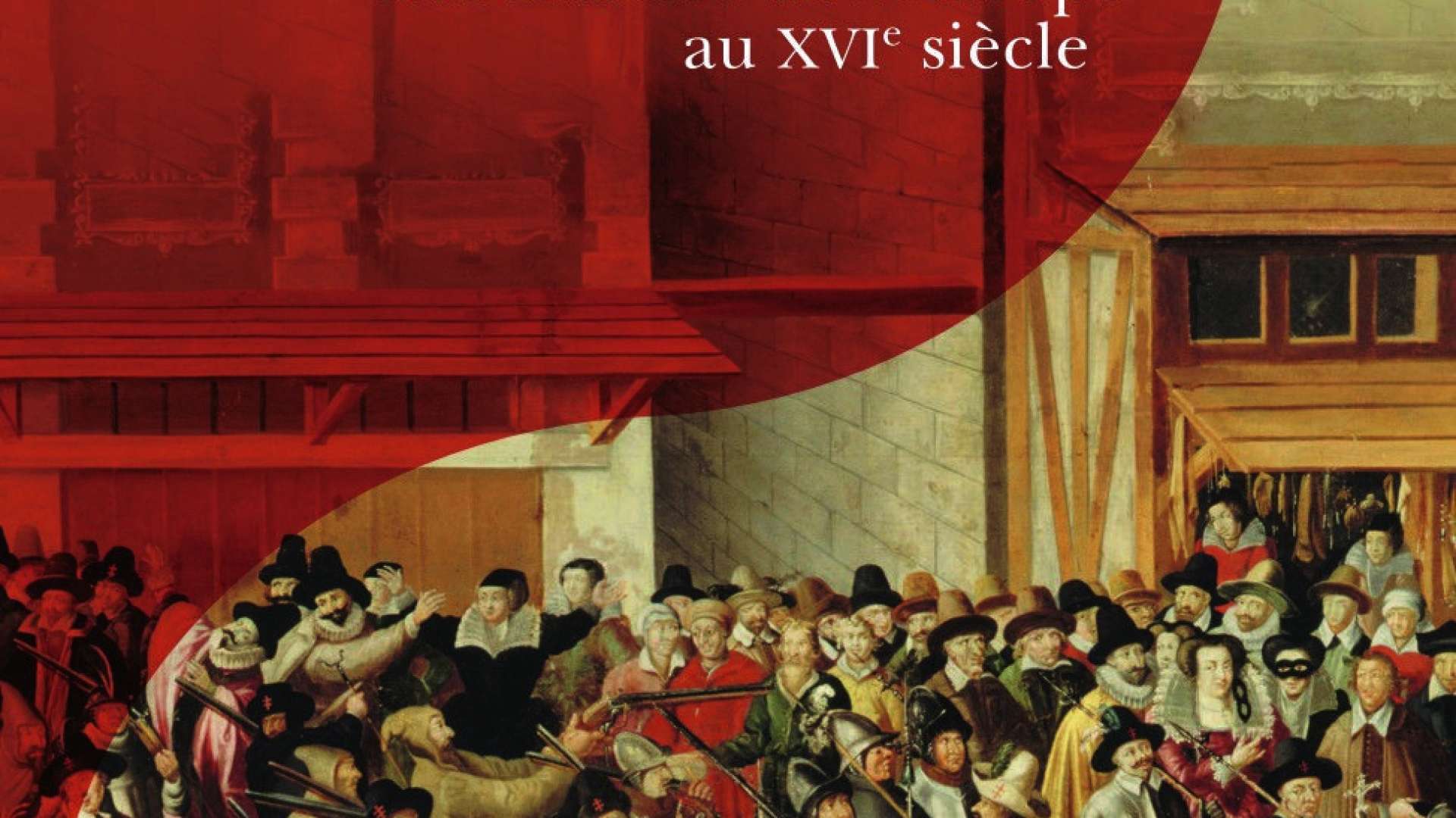 Les guerres de Religion, une histoire de l'Europe au XVIe siècle | Les ...